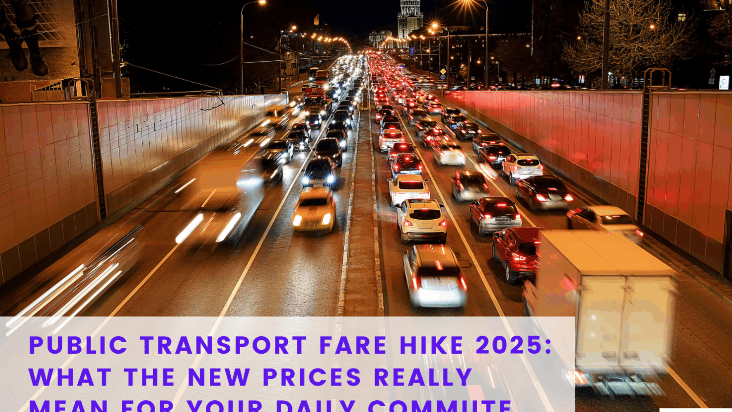 Public Transport Fare Hike 2025: What the New Prices Really Mean for ...