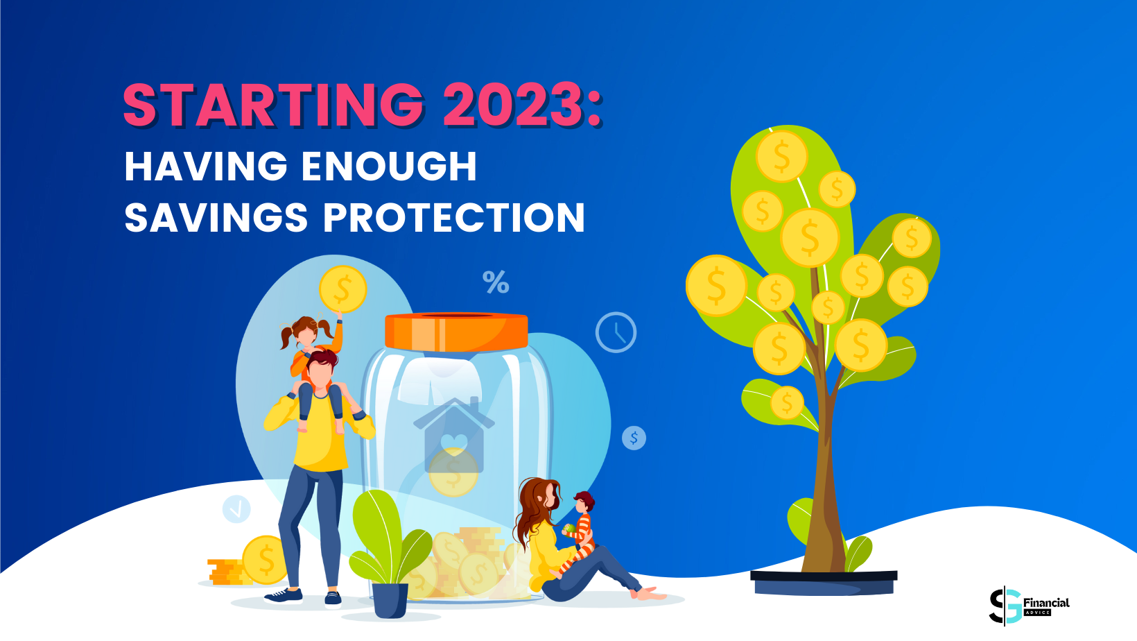 Starting 2023 By Having Enough Savings Protection- Singapore