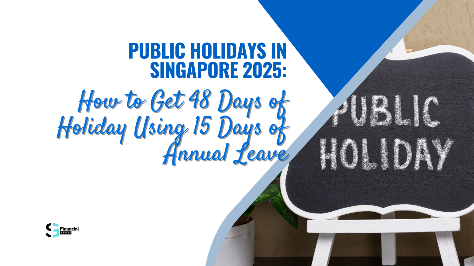 Public Holidays in Singapore 2025: How to Get 48 Days of Holiday Using ...